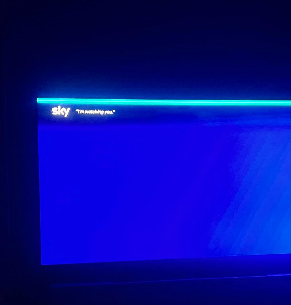 Why am i getting the message “im watching you” | Sky Community